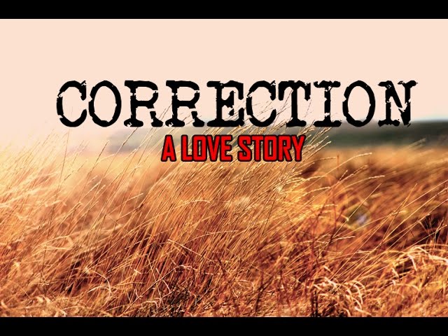 Correction - A Love Story - Founded in Truth Fellowship - A Messianic ...