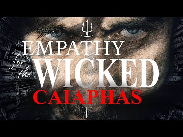 Empathy for the Wicked - Caiaphas - Founded in Truth Fellowship - A Messianic Sabbath Keeping ...