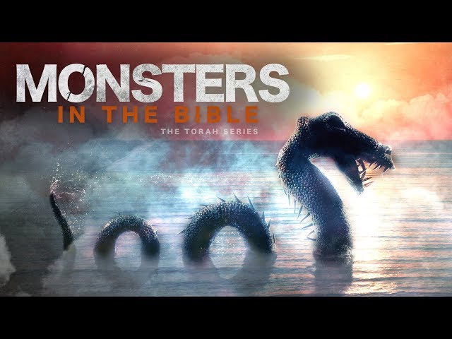 Monsters in the Bible - The Torah Series - Founded in Truth Fellowship ...