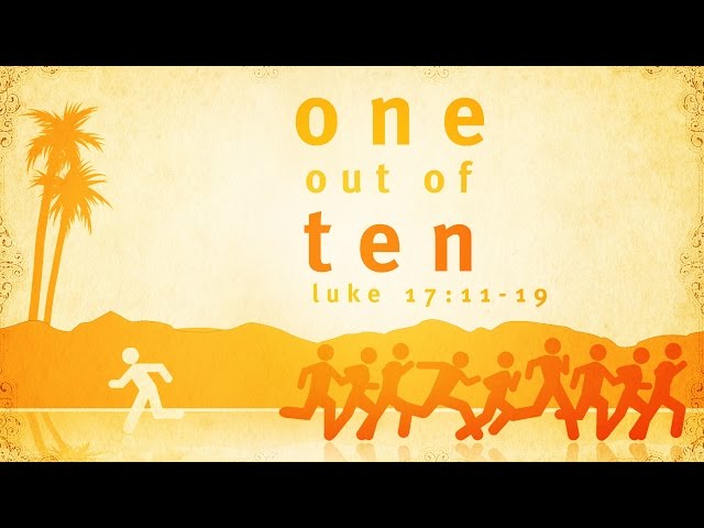 One Out of Ten - The Message Everyone Must Hear - Founded in Truth ...