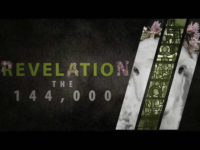 Revelation - The 144,000 in Revelation 7 & 14 - Founded in Truth ...