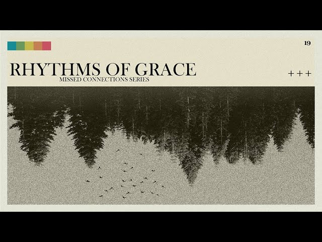 Rhythms of Grace - Founded in Truth Fellowship - A Messianic Sabbath ...