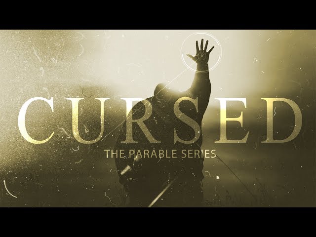 The Parable Series - Cursed - Founded in Truth Fellowship - A Messianic ...