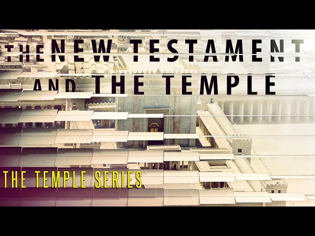 The Temple in the New Testament - Founded in Truth Fellowship - A ...