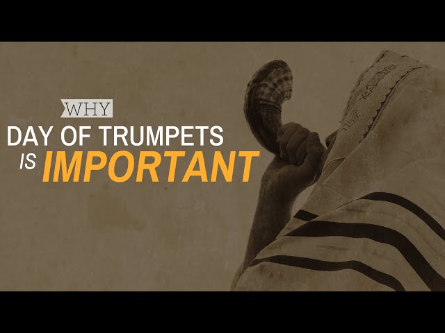 Why Day of Trumpets is Important - Founded in Truth Fellowship - A ...